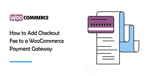 how to add woocommerce checkout fee for a payment gateway free