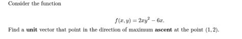 Solved Consider The Function F X Y 2xy2−6x Find A Unit