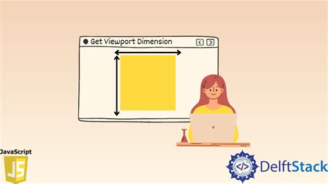 get viewport dimension in javascript delft stack