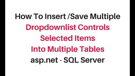 dropdownlist values save into multiple sql server tables in c 4 6