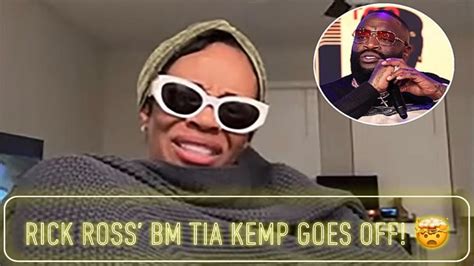 Tia Kemp Goes Off On Rick Ross 👀 Youtube