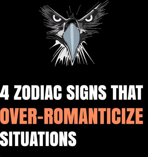 4 Zodiac Signs That Over Romanticize Situations Read Catalogs