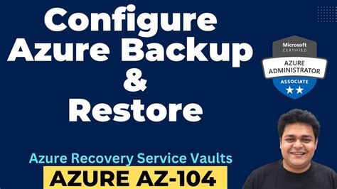 How To Configure Backup And Restore For Azure Services Using Recovery