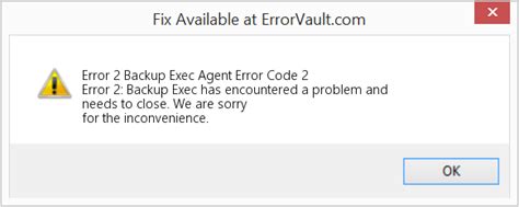 how to fix error 2 backup exec agent error code 2 error 2 backup