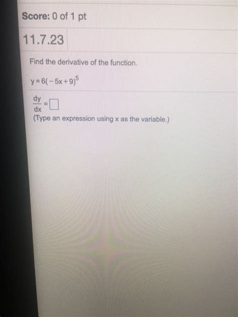 Solved Find The Derivative Of The Function Y 6 5x
