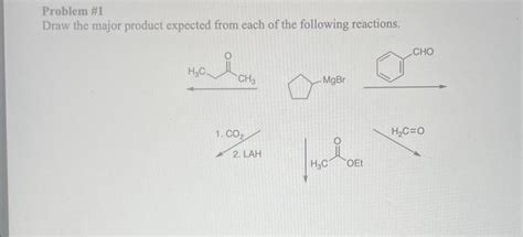 Solved Problem 1 Draw The Major Product Expected From Each