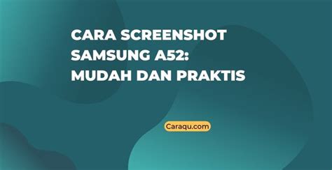 5 Cara Screenshot Samsung A52 Mudah Dan Praktis Caraqu