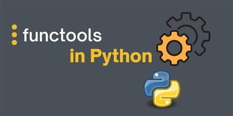 the functools module in python askpython