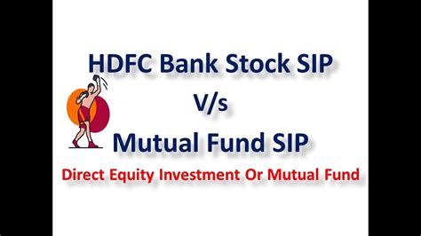 hdfc bank stock sip v s mutual fund sip youtube