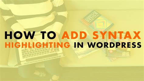 how to add syntax highlighting in wordpress ep 647 wp the podcast