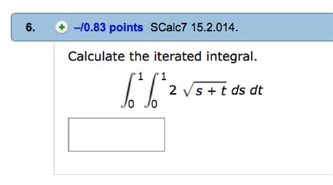 solved calculate the iterated integral integral 1 0