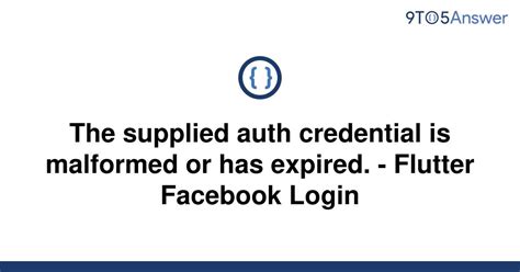 [solved] the supplied auth credential is malformed or has 9to5answer