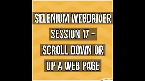 selenium webdriver session 17 how to scroll down or up a web page