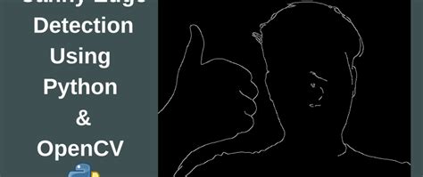 a dive into canny edge detection using opencv python by sean dutton