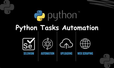 automate tasks using python bot scraping selenium automation by