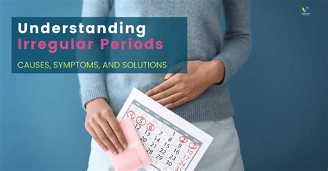 Understanding Irregular Periods Causes Symptoms And Solutions Veda