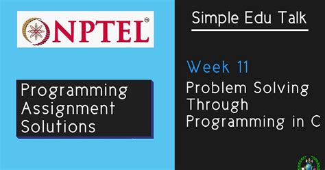 problem solving through programming in c nptel assignment answers week
