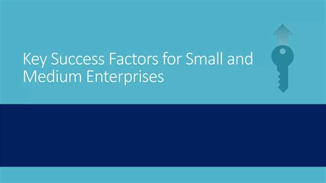 Key Success Factors For Small And Medium Enterprises Ppt