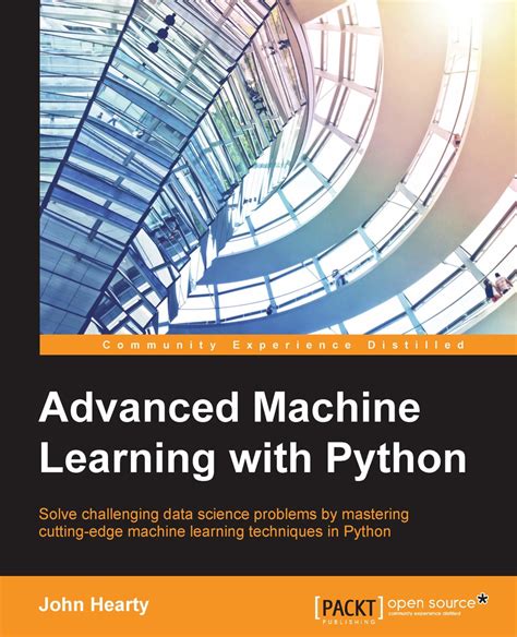 advanced machine learning with python by john hearty book read online