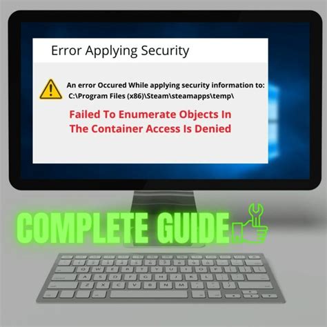 how to solve failed to enumerate objects in the container access is