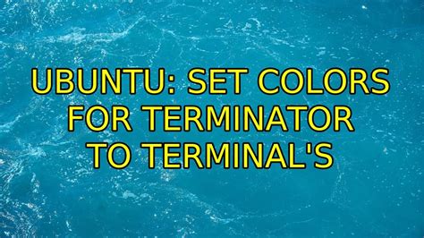 ubuntu set colors for terminator to terminal s youtube
