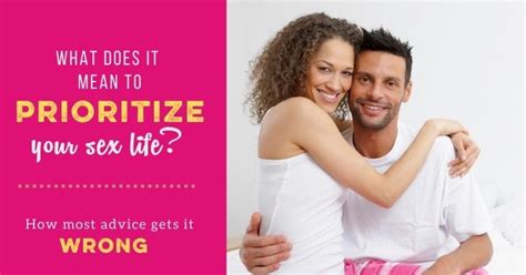 What Does It Mean To Prioritize Your Sex Life Bare Marriage