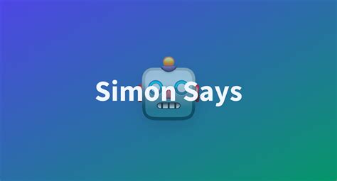 Simon Says A Hugging Face Space By Sidneygil