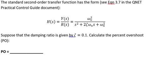 solved the standard second order transfer function has the