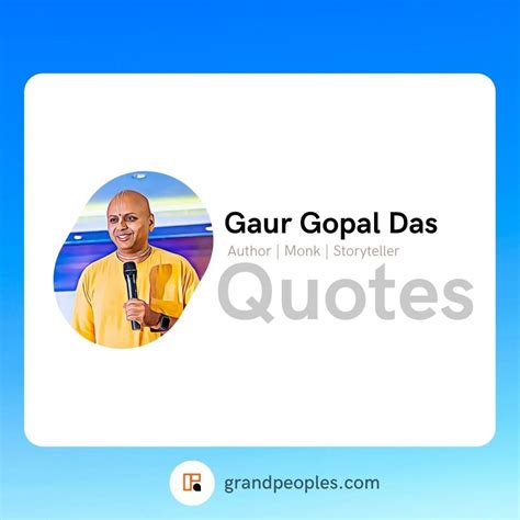 Gaur Gopal Das Quotes On Life Happiness Love Relationship Worry