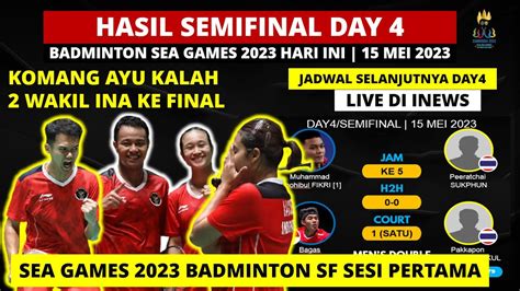 Hasil Semifinal Badminton Sea Games 2023 Perorangan Hari Ini Day4