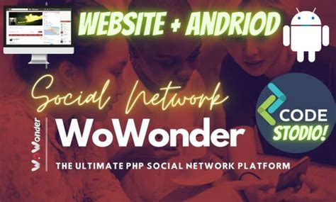 install and customize wowonder website and android app by code stodio1