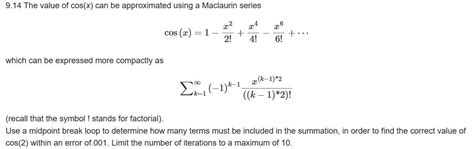 solved 9 14 the value of cos x can be approximated using a