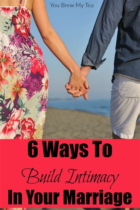 6 Ways To Build Intimacy In Marriage
