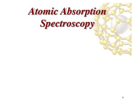 Ppt Atomic Absorption Spectroscopy Powerpoint Presentation Free