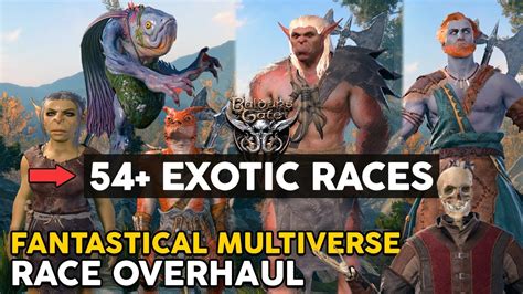 Fantastical Multiverse 54 Races Baldurs Gate 3 Race Mod Youtube