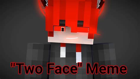 Two Face Meme Minecraft Animation [mine Imator] Youtube