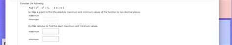 Solved Consider The Following F X X5−x3 5 −1≤x≤1 A Use A