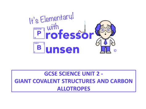 Aqa Gcse Unit 2 Giant Covalent Structures Graphite And Fullerenes