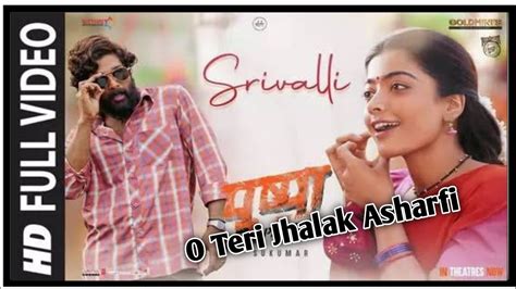 O Teri Jhalak Asharfi O Teri Jhalak Asharfi Song Allu Arjun