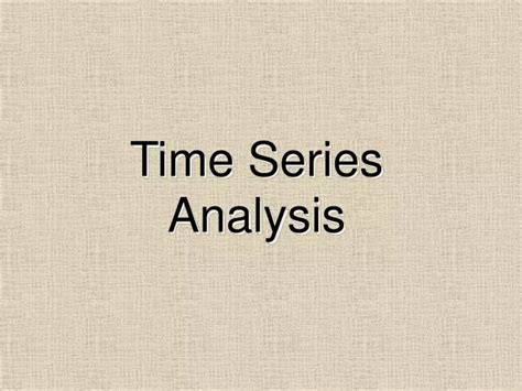 Ppt Time Series Analysis Powerpoint Presentation Free Download Id