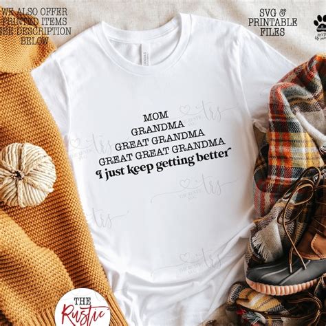 Grandma Great Grandma I Just Keep Getting Better Svg Etsy New Zealand