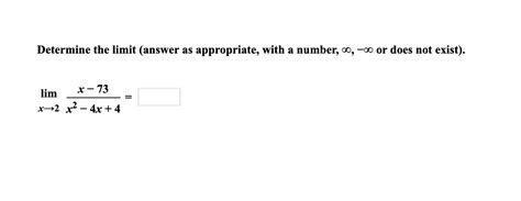 [solved] Determine The Limit Answer As Appropriate With