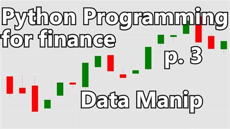 basic stock data manipulation python programming for finance p 3