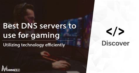 10 Best Dns Servers For Gaming To Better Performance