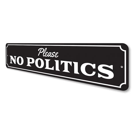 No Politics Sign Anti Politics Sign Politician Aluminum Metal Decor