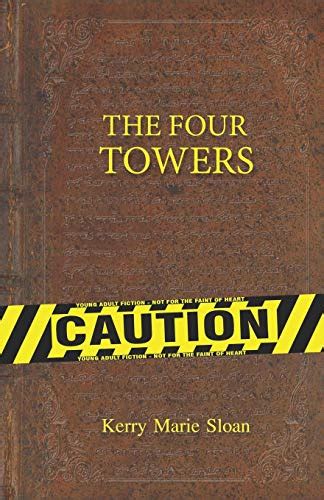 The Four Towers The Guardian Series By Kerry Marie Sloan Goodreads