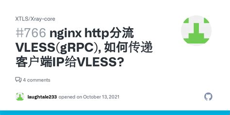 nginx 分流vless grpc 如何传递客户端ip给vless · issue 766 · xtls xray core