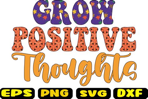 Grow Positive Thoughts Png Sublimation Graphic By Fallensvgworld