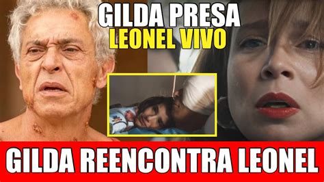 Amor Perfeito Gilda Será Presa Após Descobrir Que Leonel Está Vivo E