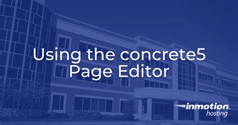 how to use the concrete5 page editor